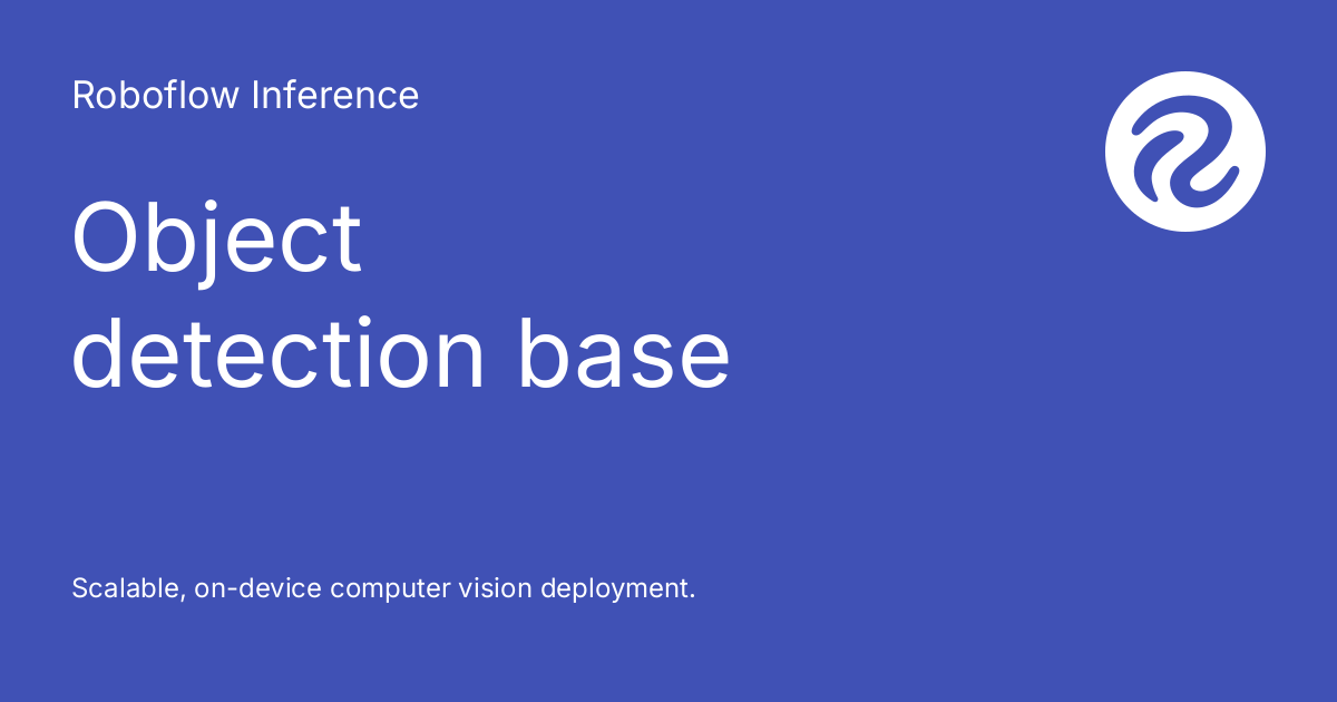 Object Detection Base Roboflow Inference