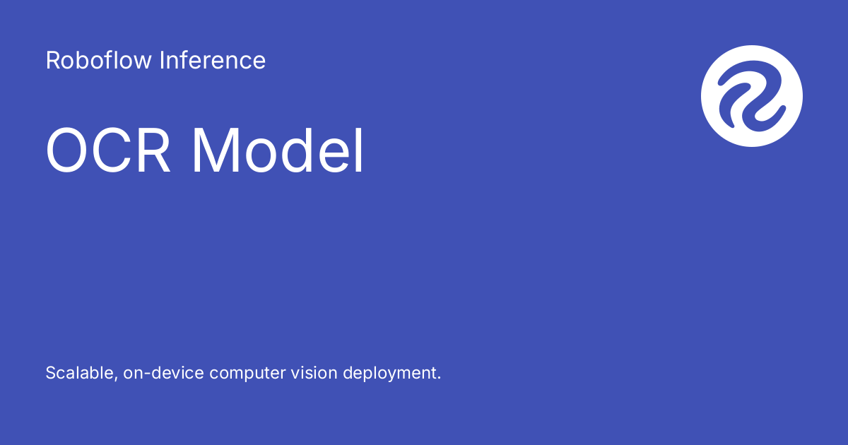 OCR Model - Roboflow Inference OCR Model - Roboflow Inference
