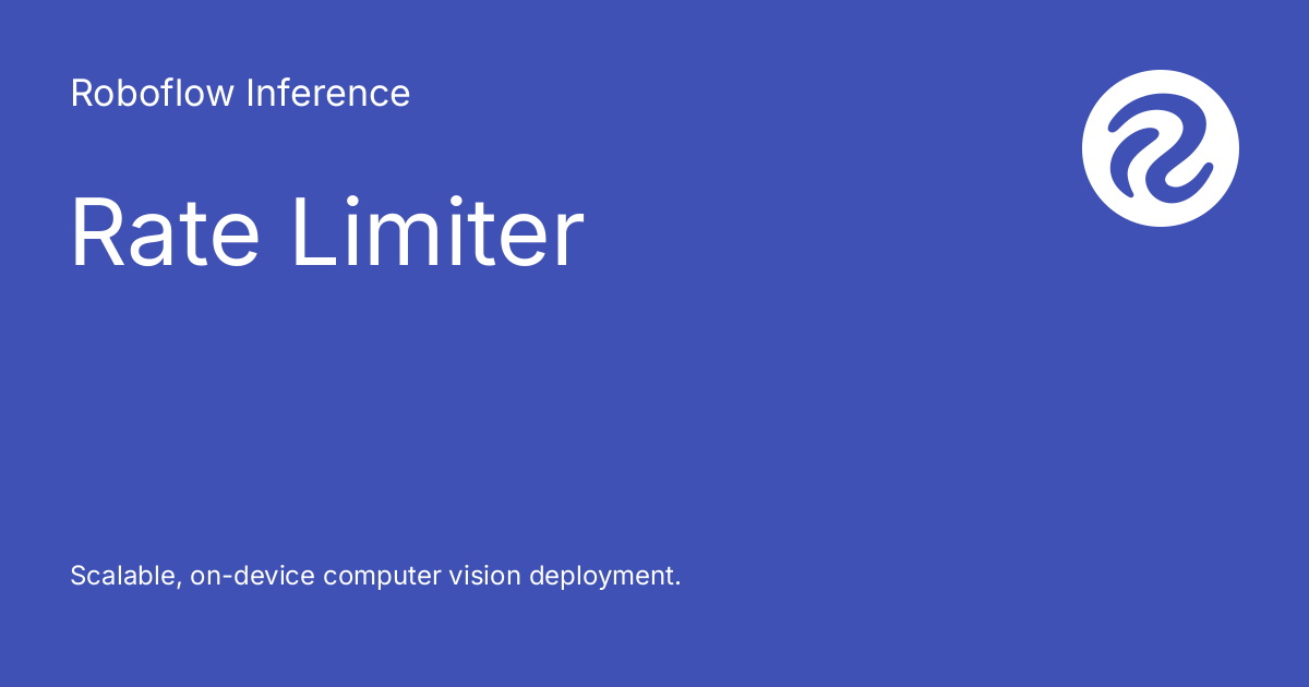 Rate Limiter - Roboflow Inference