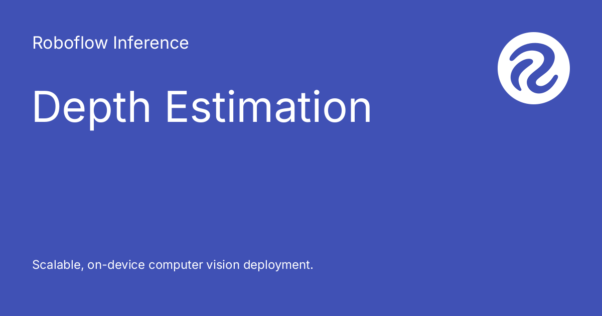 Depth Estimation - Roboflow Inference