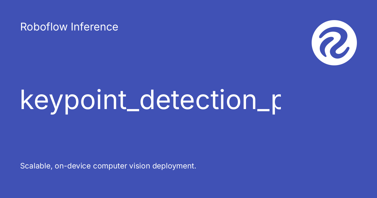 Keypointdetectionprediction Roboflow Inference 7847