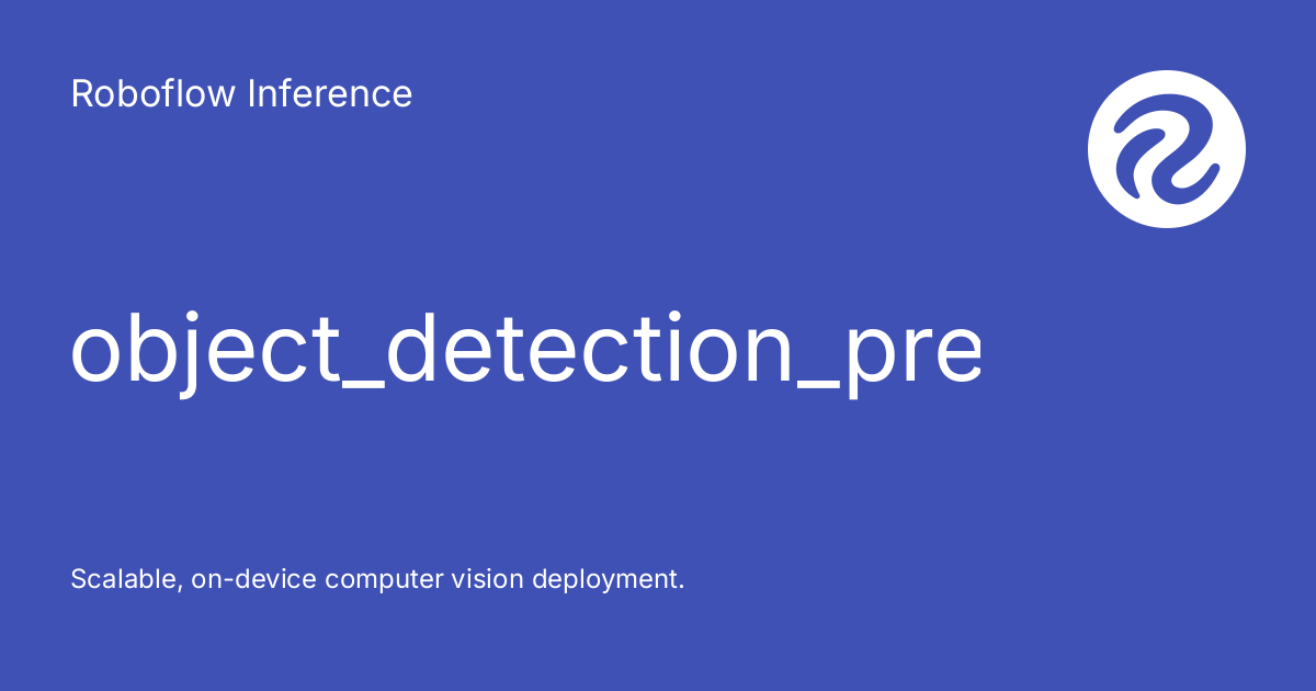 Object Detection Prediction Roboflow Inference
