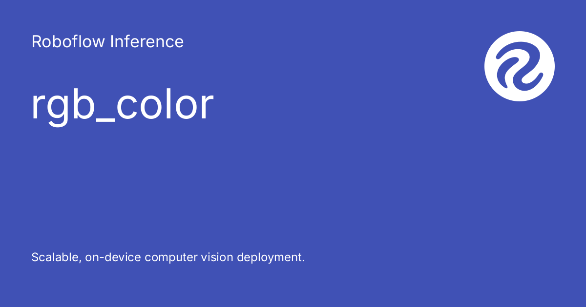 rgb_color - Roboflow Inference